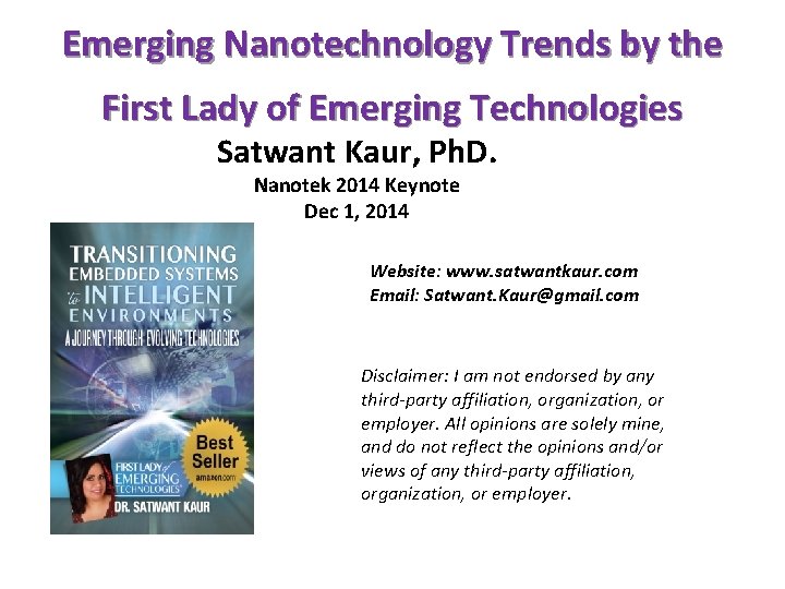 Emerging Nanotechnology Trends by the First Lady of