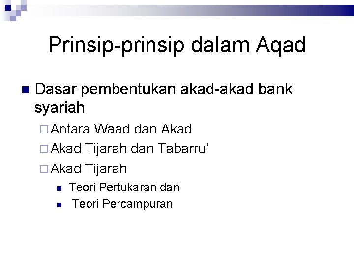 ISLAMIC FINANCE CONTRACTS Prinsip Akad Tabarru Akad Tijarah