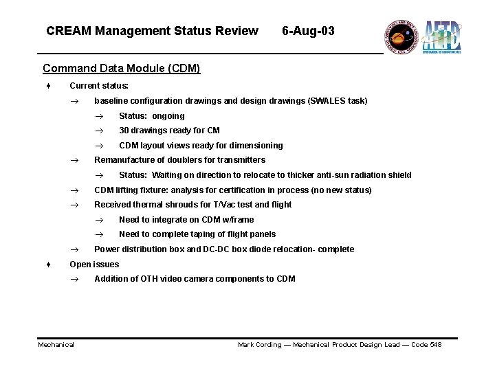 CREAM Management Status Review 6 Aug03 Command Data