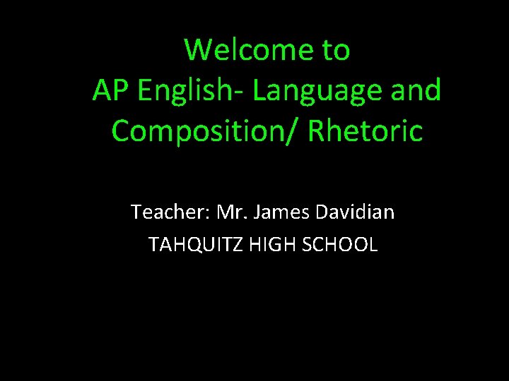 Welcome to AP English Language and Composition Rhetoric