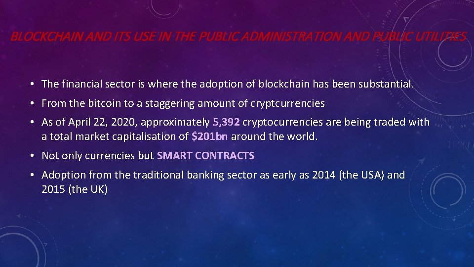 BLOCKCHAIN AND ITS USE IN THE PUBLIC ADMINISTRATION