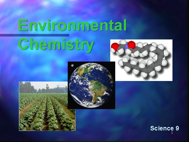 Environmental Chemistry Science 9 1 TOPIC 1 Chemicals