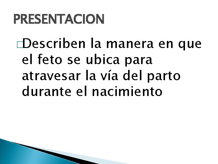 Presentacin Actitud Encajamiento y Fondo uterino Nancy Cortez