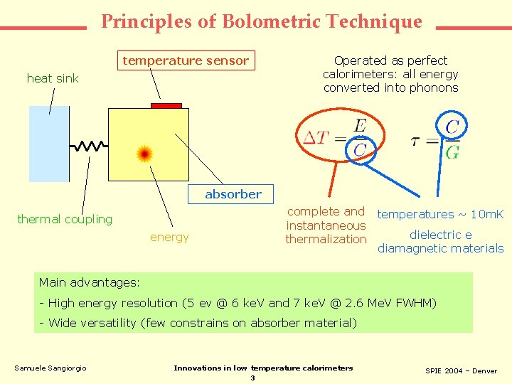 Innovations in low temperature calorimeters surface sensitive bolometers