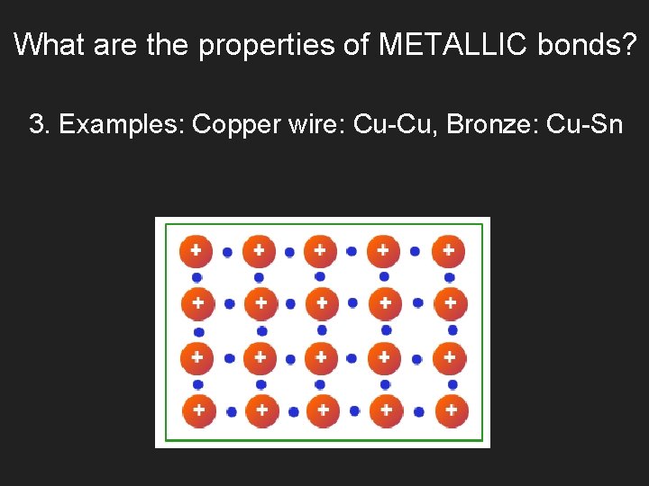 Properties of Major Bond Types Essential Question What
