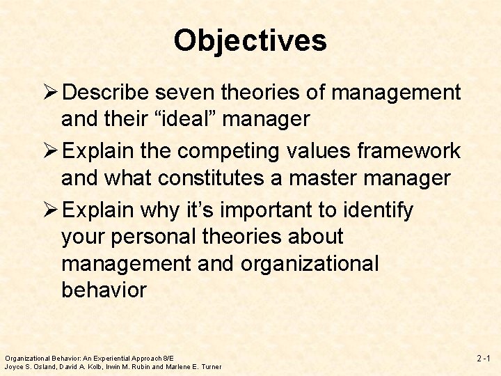 Chapter 2 Theories of Managing People Objectives Describe