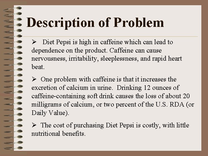 Reducing Diet Pepsi Consumption Using TQM Problem Statement