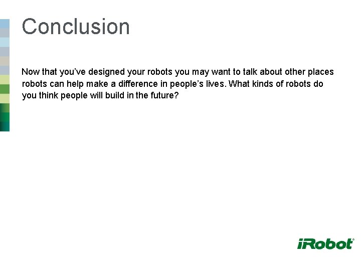 i Robot Webquest Introduction Task Process Evaluation Conclusion
