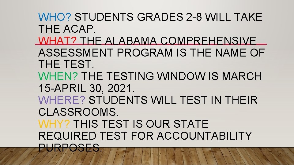 ACAP ALABAMA COMPREHENSIVE ASSESSME NT PROGRAM INFORMATION WHO