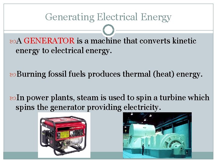 Objective SWBAT Describe How Energy Transforms TAKE OUT