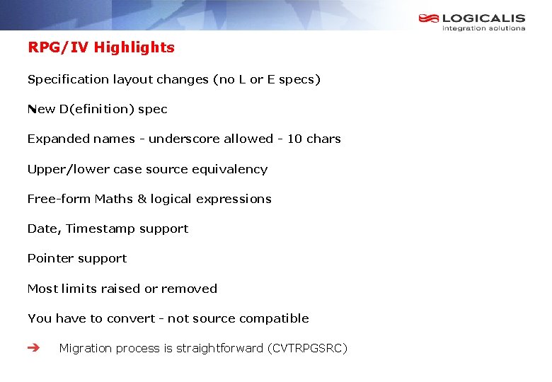 ILE and RPG IV Logicalis Briefing 9 September