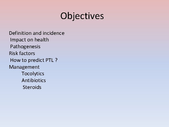 Preterm Labor Premature Rupture of Membranes Dr Mesfer