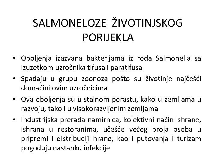 SALMONELOZE IVOTINJSKOG PORIJEKLA Oboljenja izazvana bakterijama iz roda