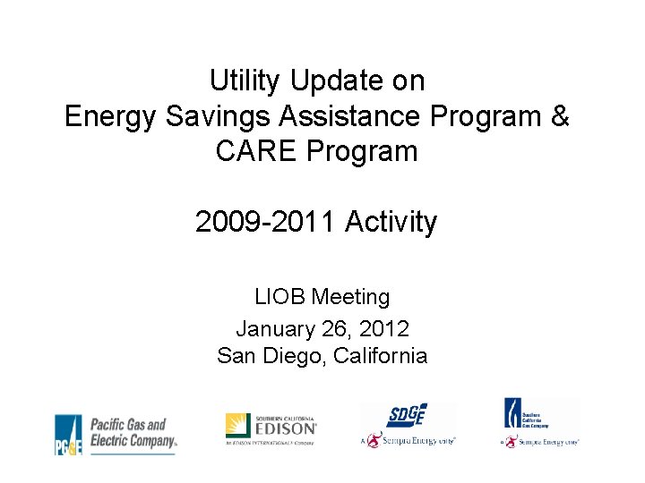 Utility Update on Energy Savings Assistance Program CARE