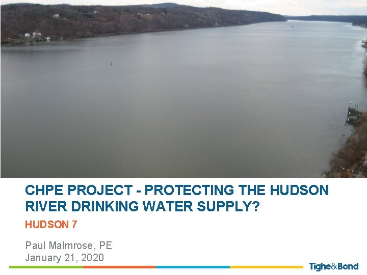 CHPE PROJECT PROTECTING THE HUDSON RIVER DRINKING WATER