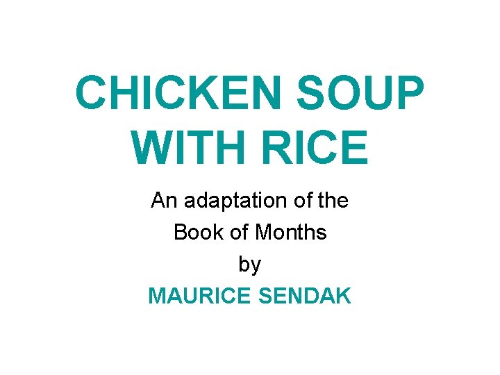 CHICKEN SOUP WITH RICE An adaptation of the