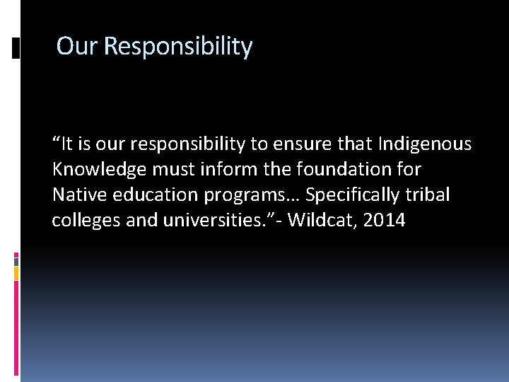 The Tribal College Our Responsibility Faculty InService March