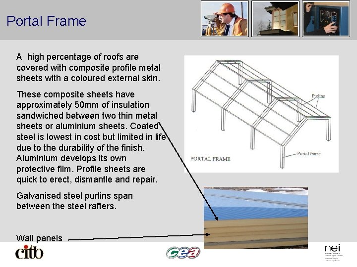 Large unobstructed floor space Portal Framed Construction Portal