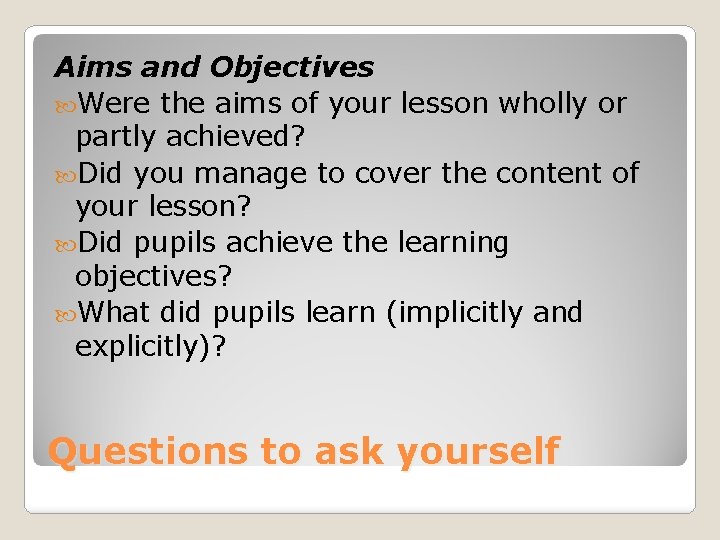 Becoming a reflective practitioner The Teaching Process RE