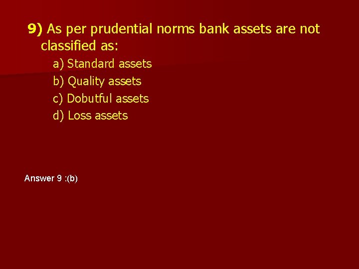 PRINCIPLES OF BANKING MCQs 1 A bank accepts