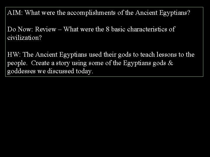 AIM What were the accomplishments of the Ancient