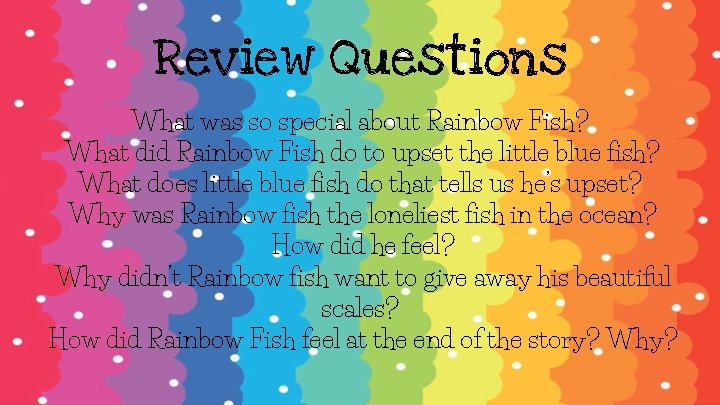 Rainbow Colors Read Rainbow Fish Review Questions What