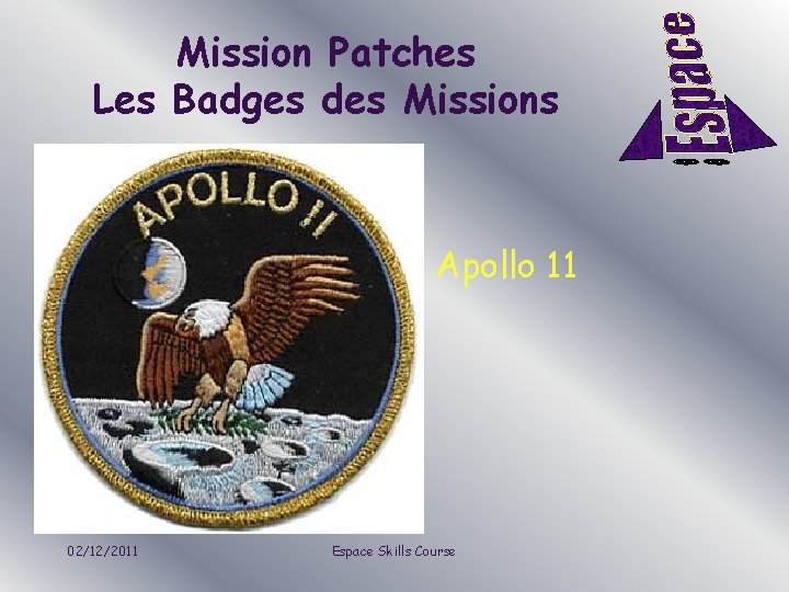 Mission Patches Les Badges des Missions 02122011 Espace