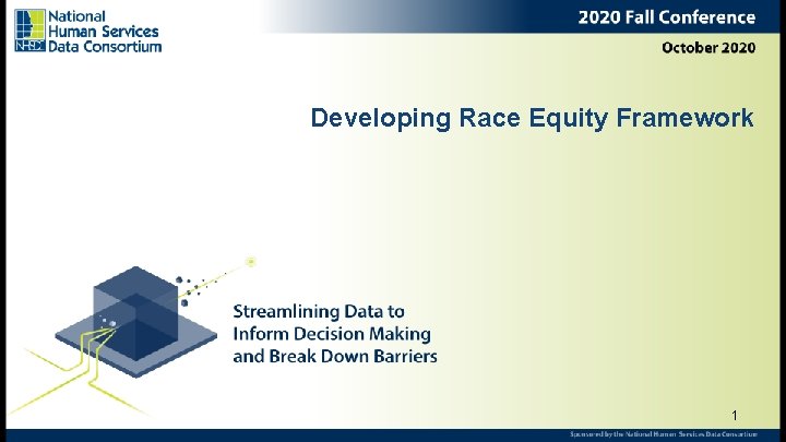 Developing Race Equity Framework 1 1 2 3