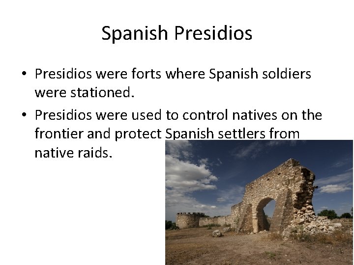 Quick Fire The Spanish were the first Europeans