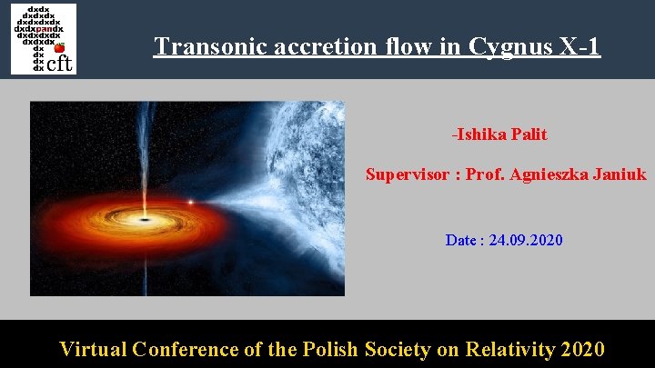 Transonic accretion flow in Cygnus X1 Ishika Palit