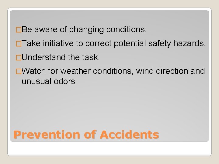 Operational Hazards Common Safe safety hazards work practices