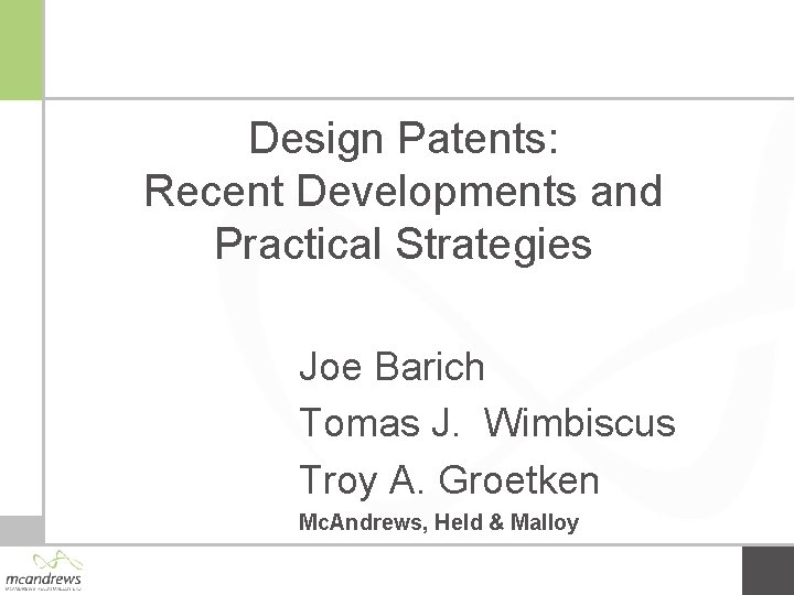 Design Patents Recent Developments and Practical Strategies Joe