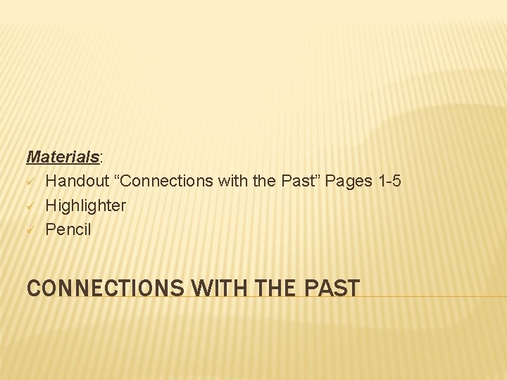 Materials Handout Connections with the Past Pages 1