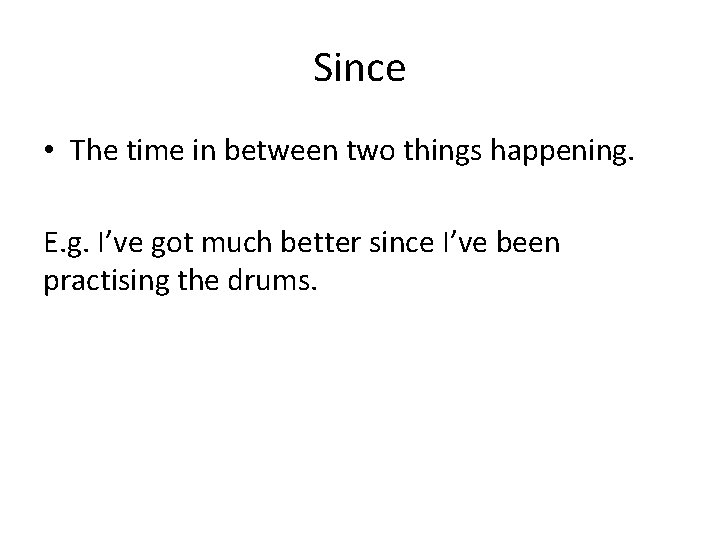 Subordinating conjunctions A WHITEBUS Although Use this word