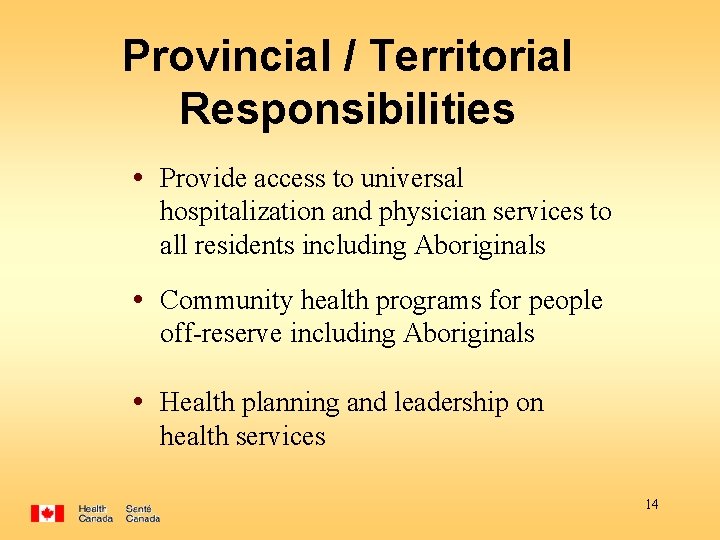 First Nations and Inuit and the Canadian Health