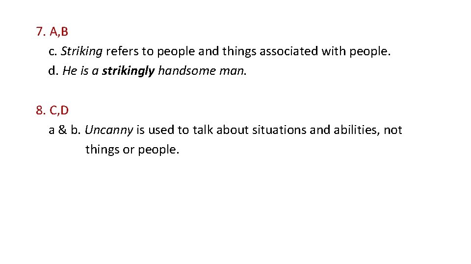 Todays Class Verb tense comparison Vocabulary study BREAK