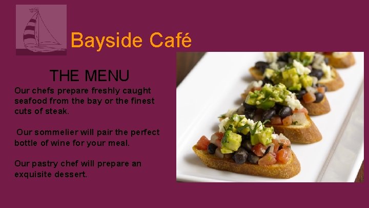Bayside Caf A FINE DINING EXPERIENCE 4268 SUNSET