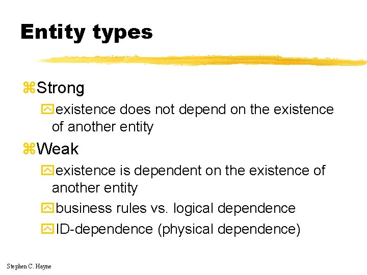Data Modeling z Method yidentifydescribe data entities z