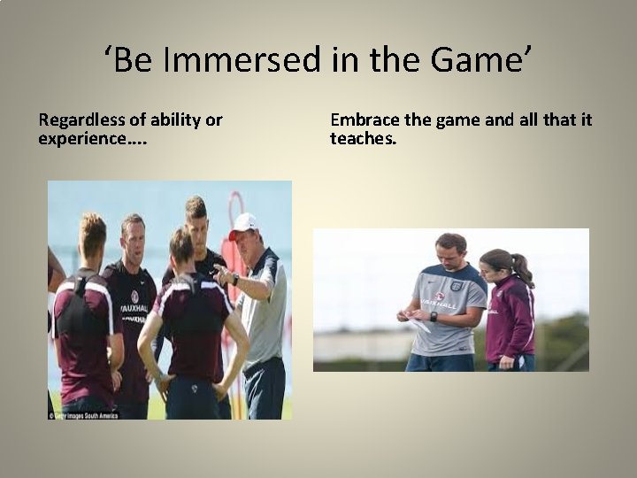 Be Immersed in the Game This is my