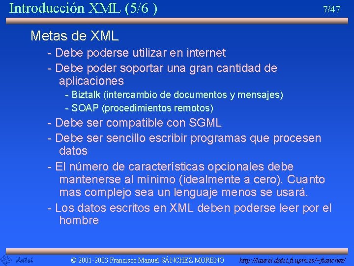 147 Introduccin a XML UPMDATSI 2001 2003 Francisco