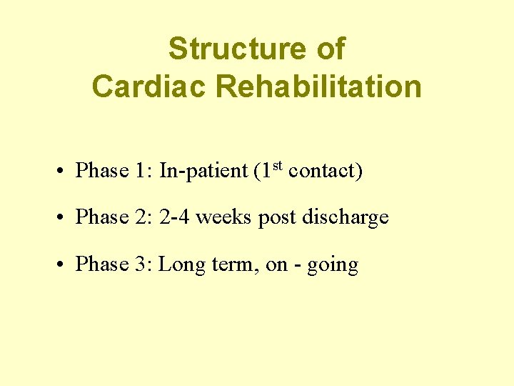 Cardiac Rehabilitation Class I A Recommendation For A