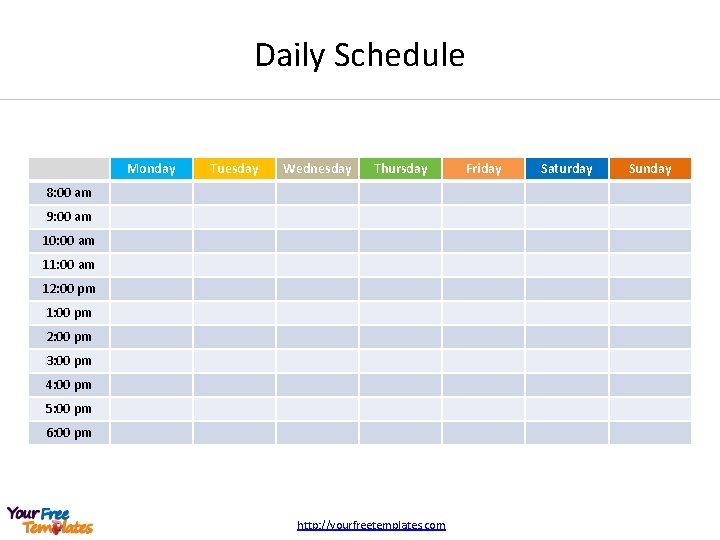 Daily Schedule Monday Tuesday Wednesday Thursday 8 00