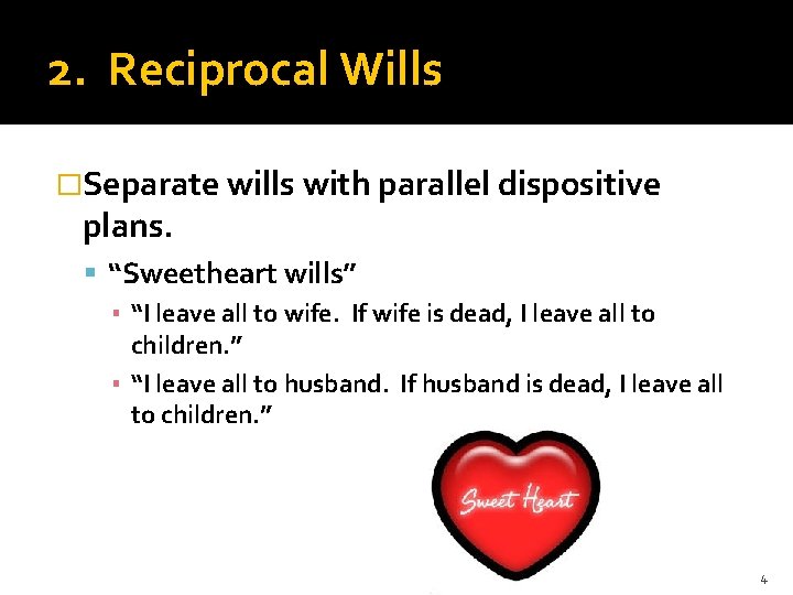 Combination Wills 1 1 Joint Wills what they