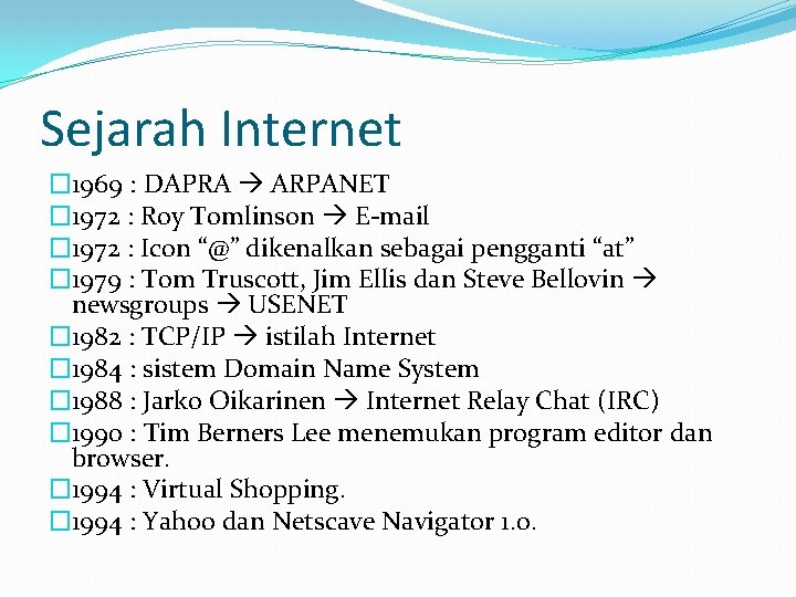 Sejarah Internet Oleh Maman Abdurohman IT Telkom 2009
