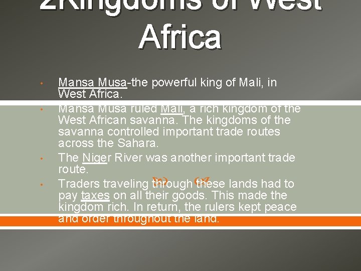 2 Kingdoms of West Africa Mansa Musathe powerful