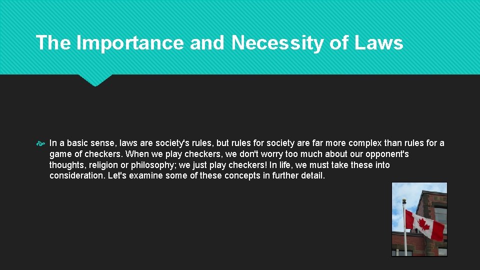The Importance and Necessity of Laws Law 120