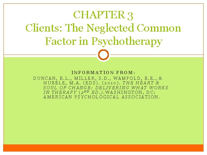 CHAPTER 3 Clients The Neglected Common Factor in