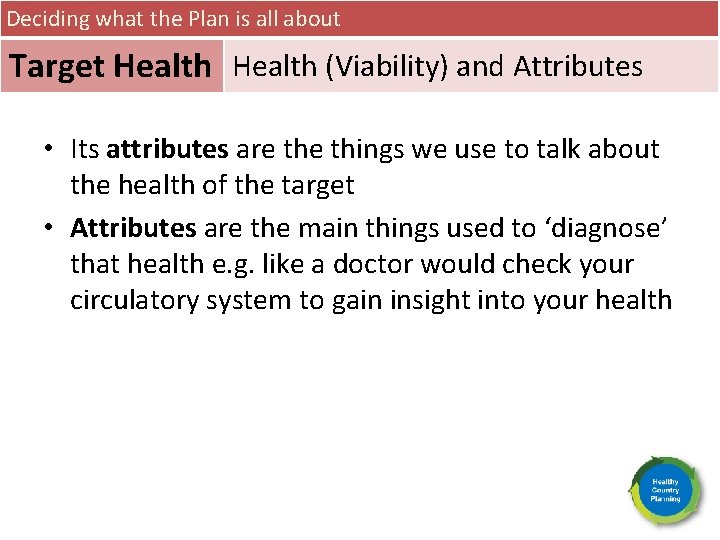 Target Health Viability In the Conservation Standards Health