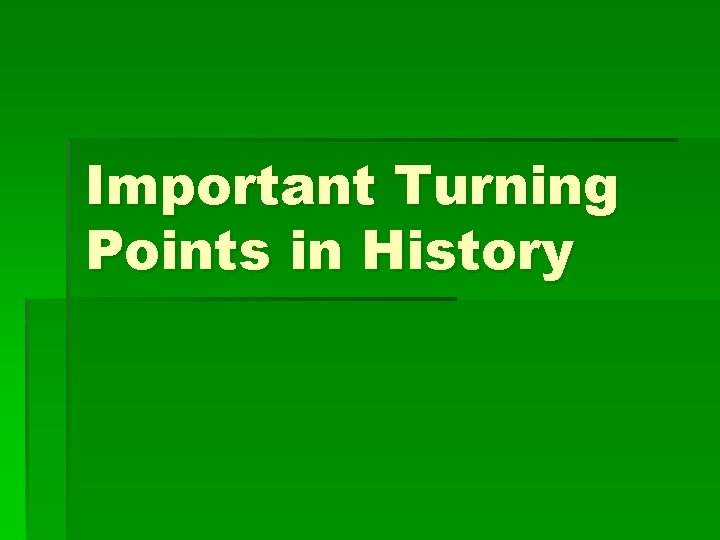 Important Turning Points in History Fall of Roman