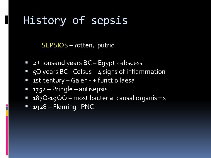SEPSE History of sepsis SEPSIOS rotten putrid 2